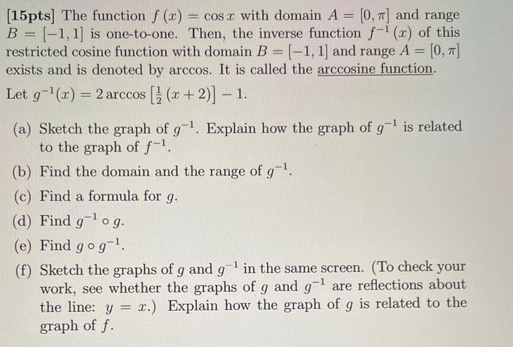 Solved [15pts] The function f(x)=cosx with domain | Chegg.com