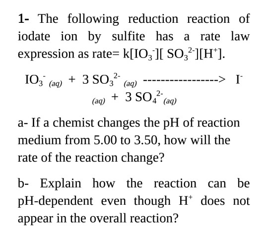 1- The following reduction reaction of iodate ion by | Chegg.com