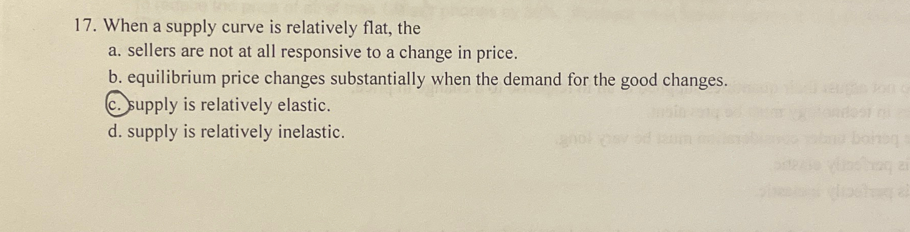 Solved When a supply curve is relatively flat, thea. | Chegg.com