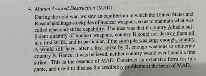 Solved 4. Mutual Assured Destruction (MAD). During the cold | Chegg.com