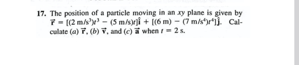 Solved The position of a particle moving in an xy ﻿plane is | Chegg.com