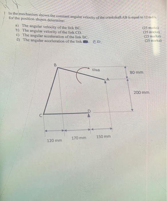 Solved In the mechanism shown the constant angular velocity | Chegg.com