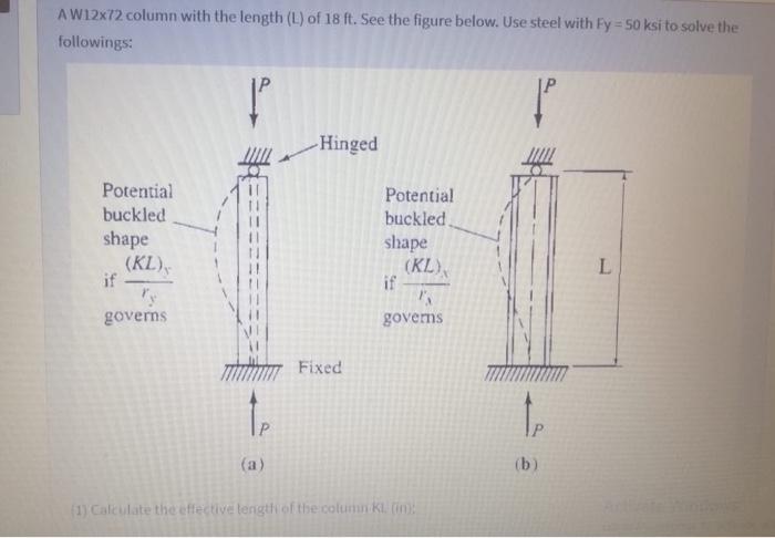 Solved A W12x72 column with the length (L) of 18 ft. See the | Chegg.com