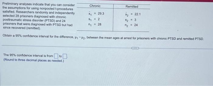 Solved Preliminary analyses indicate that you can consider | Chegg.com