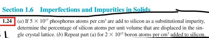 Solved Section 1.6 Imperfections and Impurities in Solids | Chegg.com