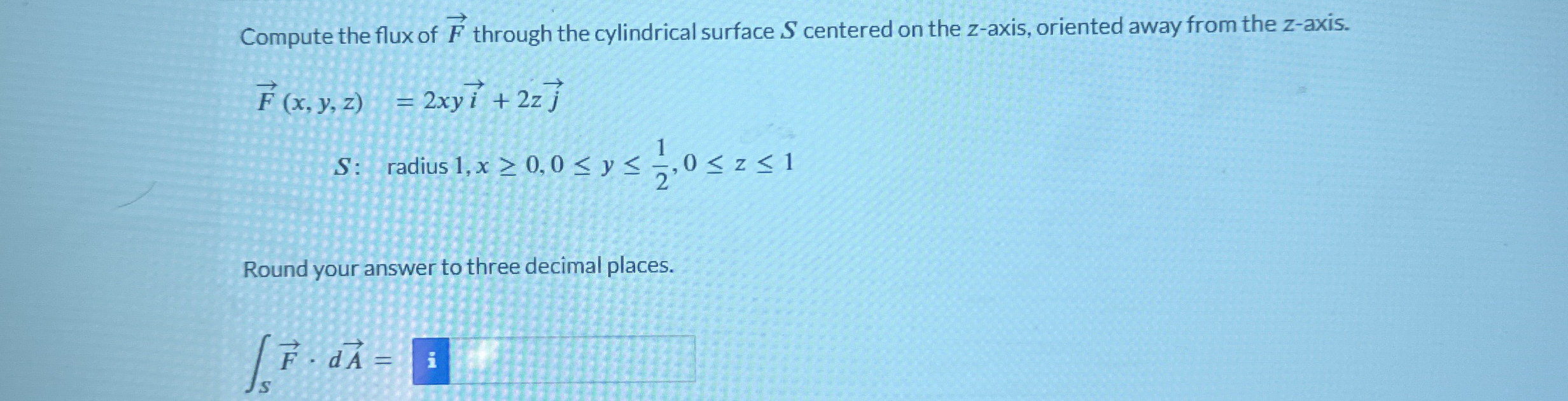 Solved Compute the flux of vec(F) ﻿through the cylindrical | Chegg.com
