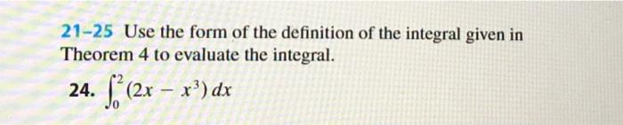 Solved 21-25 Use the form of the definition of the integral | Chegg.com