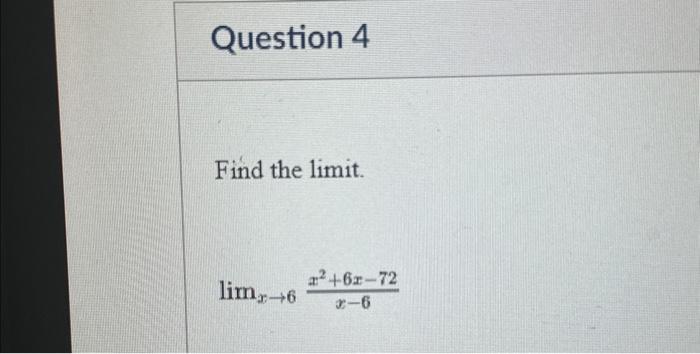 Solved Find the limit. limx→6x−6x2+6x−72 | Chegg.com