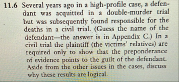 Solved 11.6 ﻿Several years ago in a high-profile case, a | Chegg.com