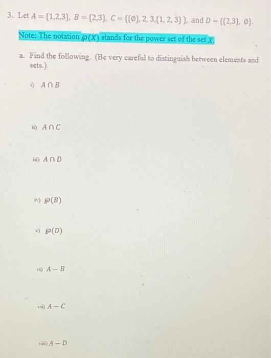 Solved 3. Let A = {1,2,3), B = {2,3). C= {{0},2,3,{1,2,3} }, | Chegg.com