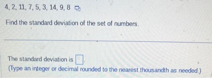 Solved Find the standard deviation of the set of numbers. | Chegg.com