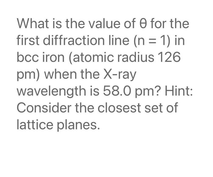Solved What is the value of θ for the first diffraction line | Chegg.com