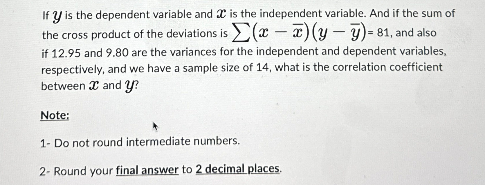 Solved If y is the dependent variable and x is the | Chegg.com