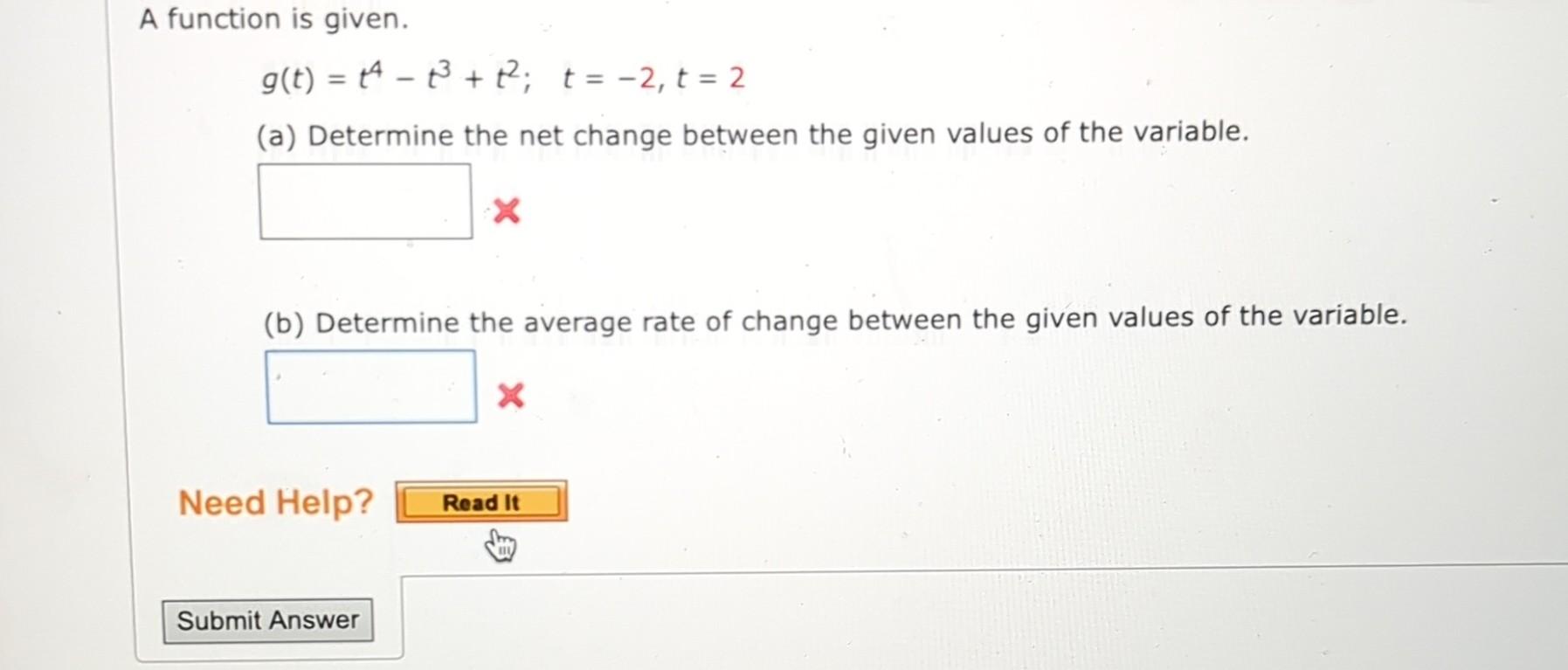 Solved A function is given. g(t)=t4−t3+t2;t=−2,t=2 (a) | Chegg.com