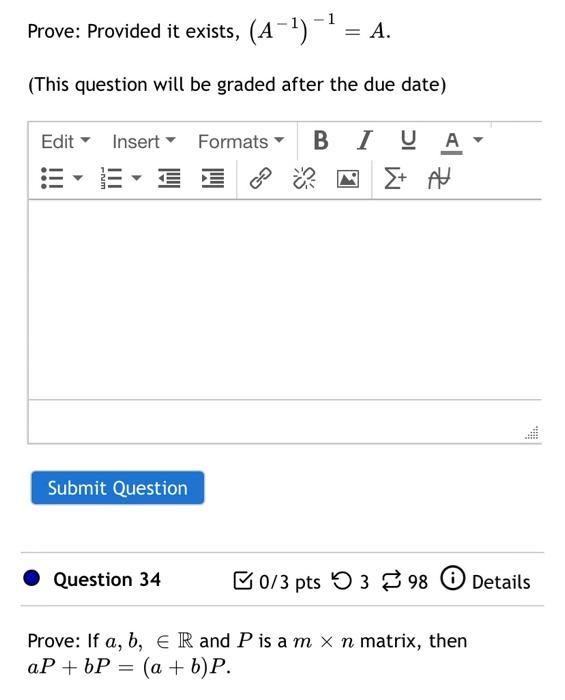 Solved Prove: Provided it exists, (A−1)−1=A (This question | Chegg.com