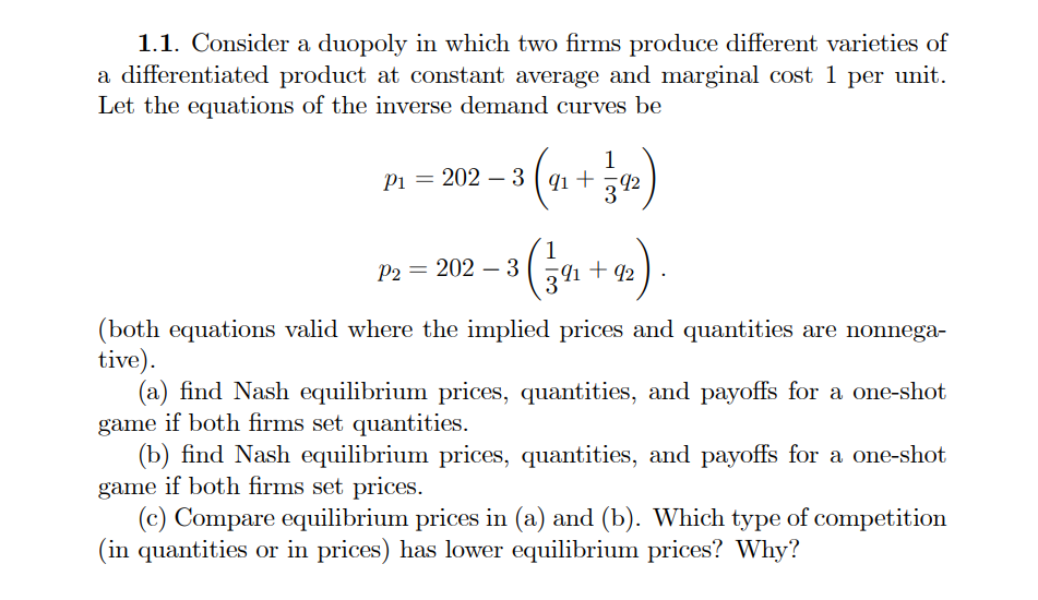 Solved 1.1. ﻿Consider a duopoly in which two firms produce | Chegg.com