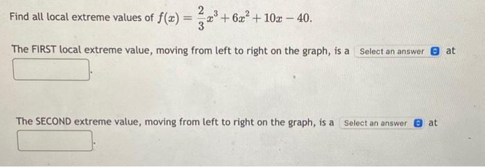 Solved Find all local extreme values of | Chegg.com