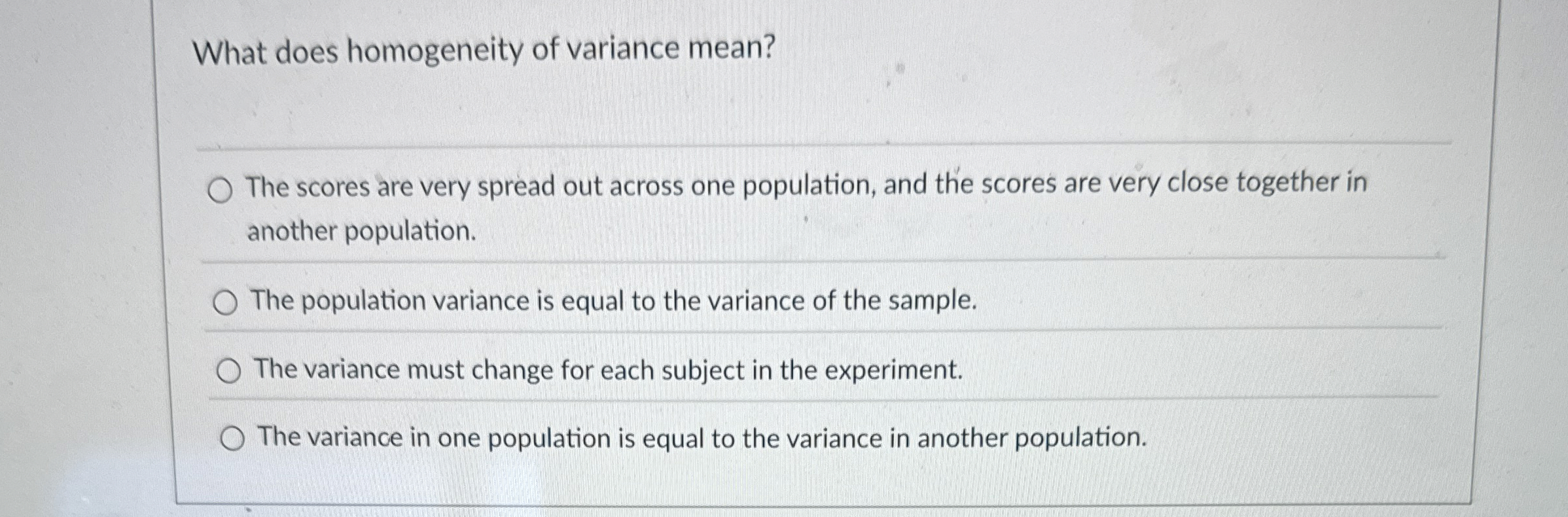 Solved What does homogeneity of variance mean?The scores are | Chegg.com
