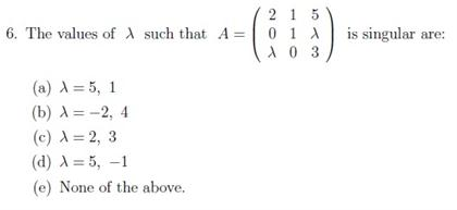 Solved The values of lambda such that A = ( ) is singular | Chegg.com