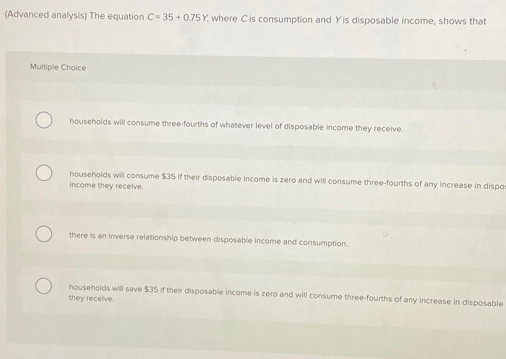 Solved (Advanced analysis) ﻿The equation C=35+0.75Y, ﻿where | Chegg.com