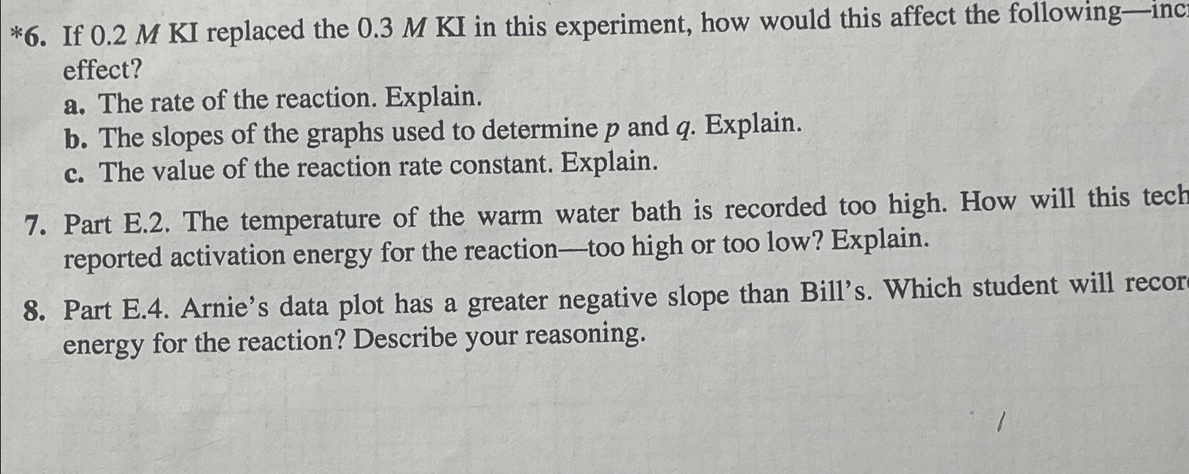 Solved *6. If 0.2MKI replaced the 0.3MKI in this experiment, | Chegg.com