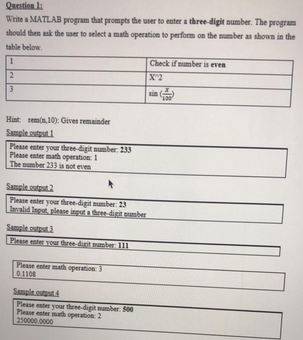 Solved Question 1: Write a MATLAB program that prompts the | Chegg.com