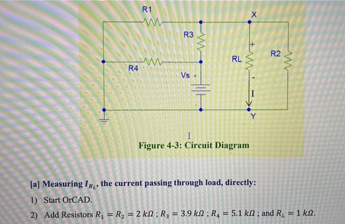 Solved Figure 4-3: Circuit Diagram [a] Measuring IRL, the | Chegg.com