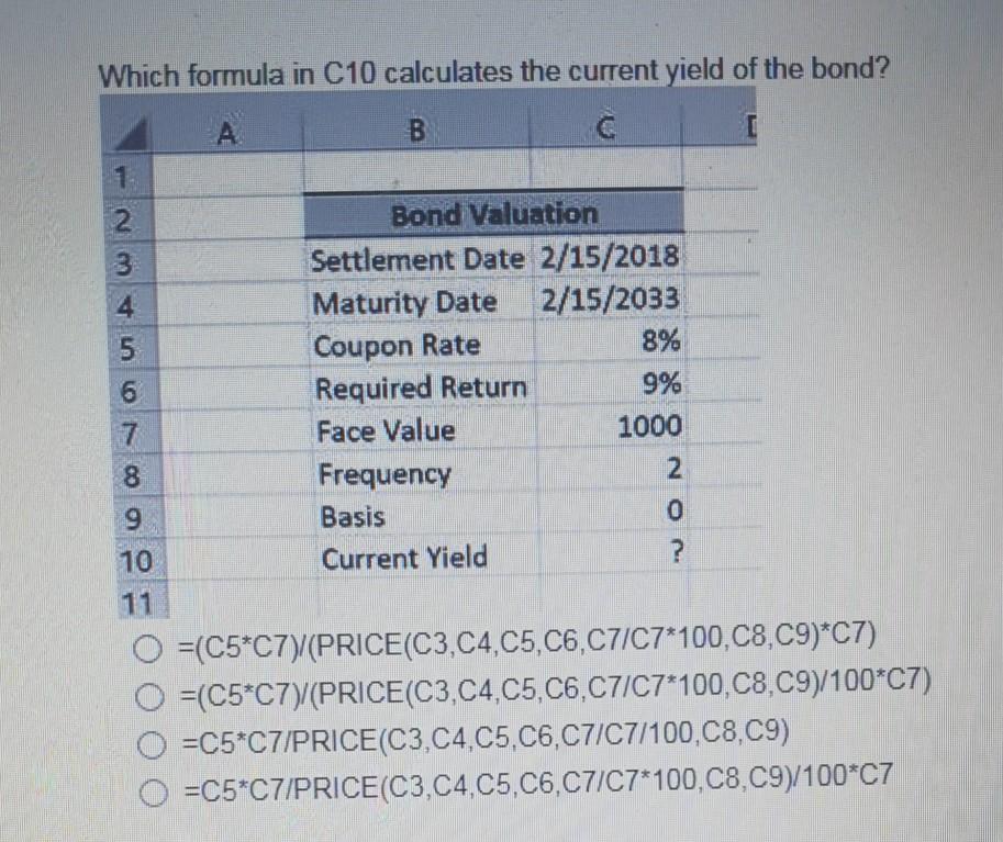Solved Which formula in C10 calculates the current yield of | Chegg.com