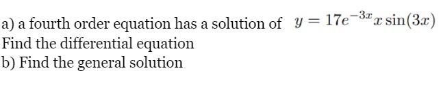 Solved a) a fourth order equation has a solution of | Chegg.com