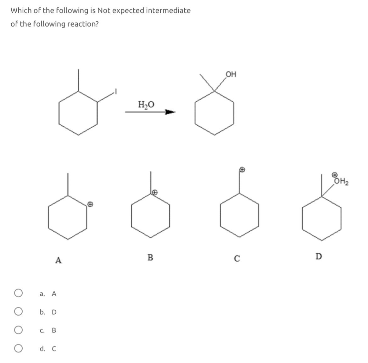 Solved Which of the following is Not expected intermediate | Chegg.com