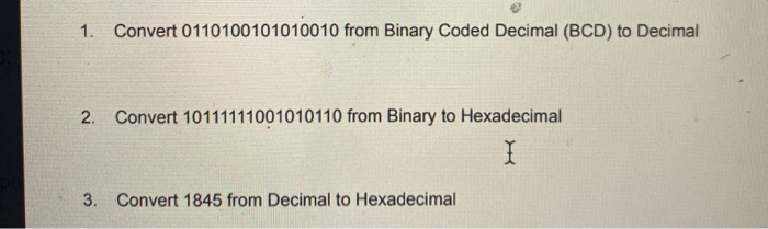 Solved 1. Convert 0110100101010010 from Binary Coded Decimal | Chegg.com