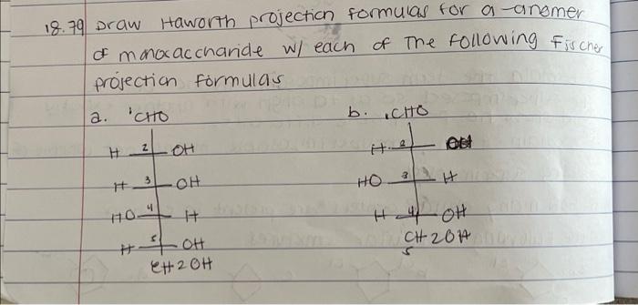 Solved 18.79 Draw Haworth projection formulas for a-anemer | Chegg.com
