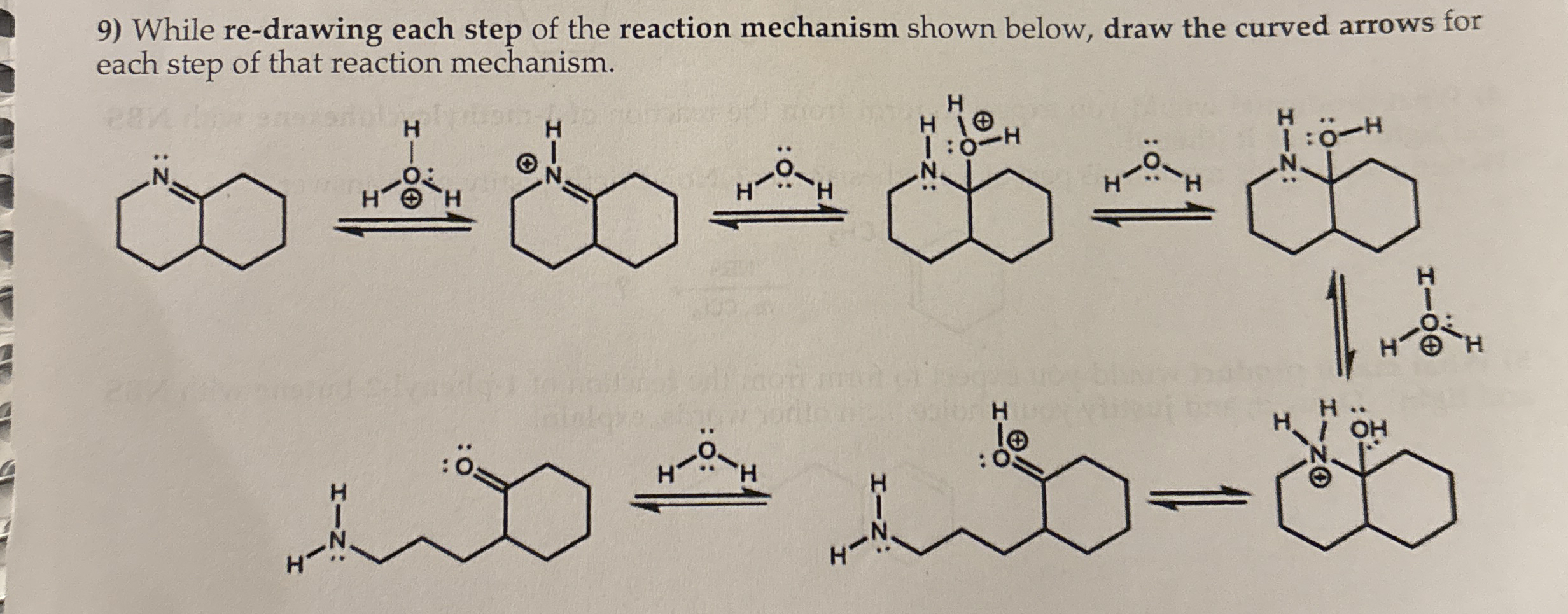 Solved by an EXPERT While re-drawing each step of the reaction mechanism | Chegg.com