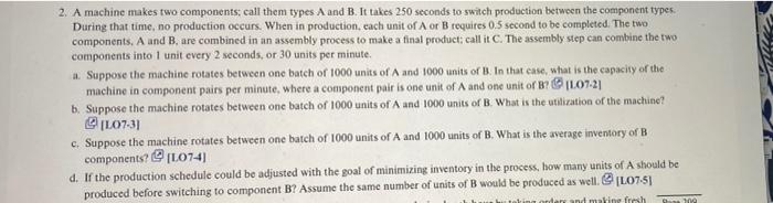 Solved 2. A machine makes two components, call them types A | Chegg.com