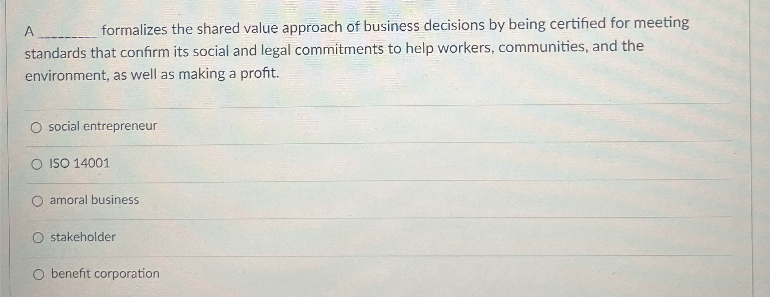Solved A q, ﻿formalizes the shared value approach of | Chegg.com