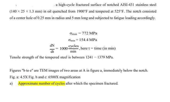 a high-cycle fractured surface of ﻿notched AISI-431 | Chegg.com