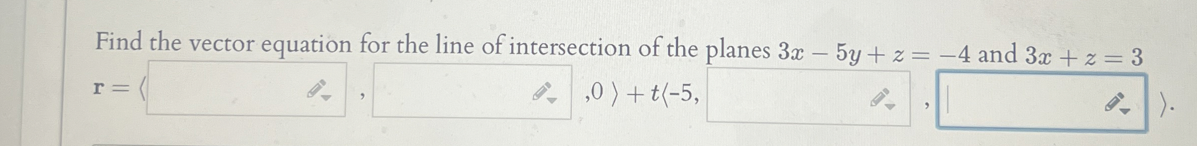 Solved Find the vector equation for the line of intersection | Chegg.com
