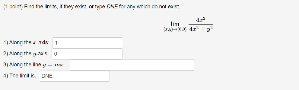 Solved (1 ﻿point) ﻿Find the limits, ﻿if they exist, or type | Chegg.com