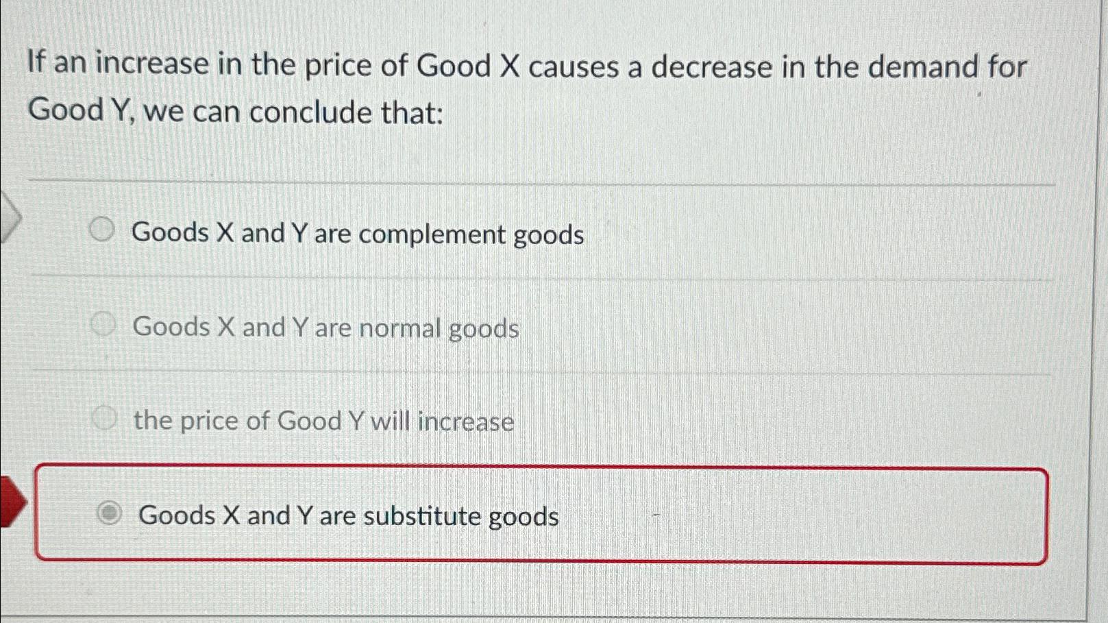Solved If an increase in the price of Good X causes a | Chegg.com