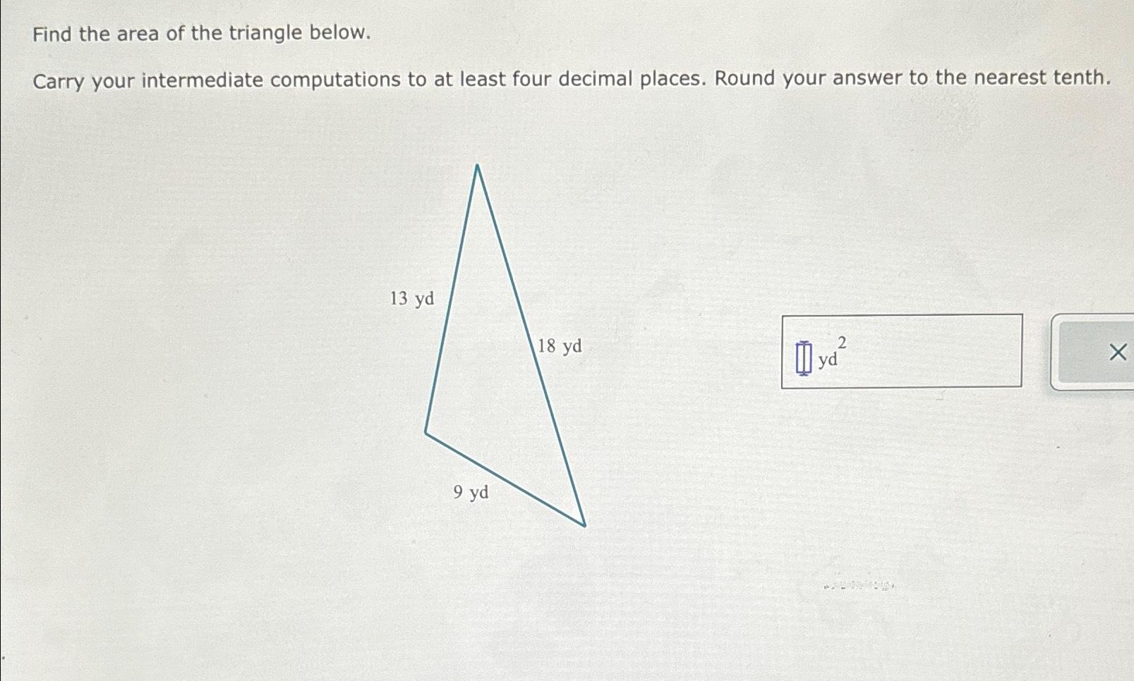 Find the area of the triangle below.Carry your | Chegg.com