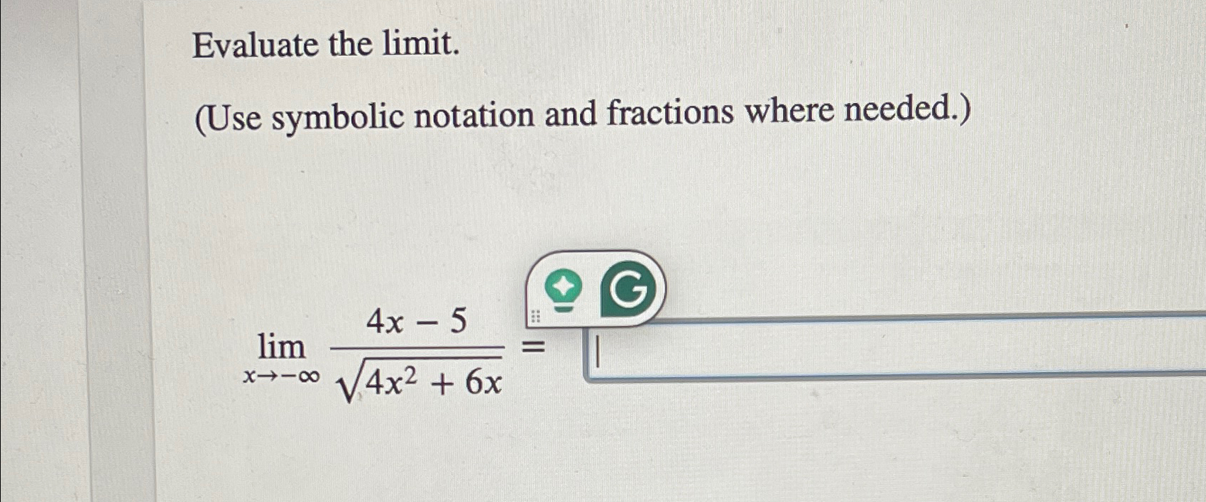 Solved Evaluate the limit.(Use symbolic notation and | Chegg.com