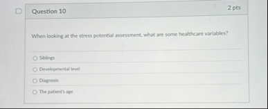 Solved Question 102 ﻿ptsWhen looking at the stress potential | Chegg.com