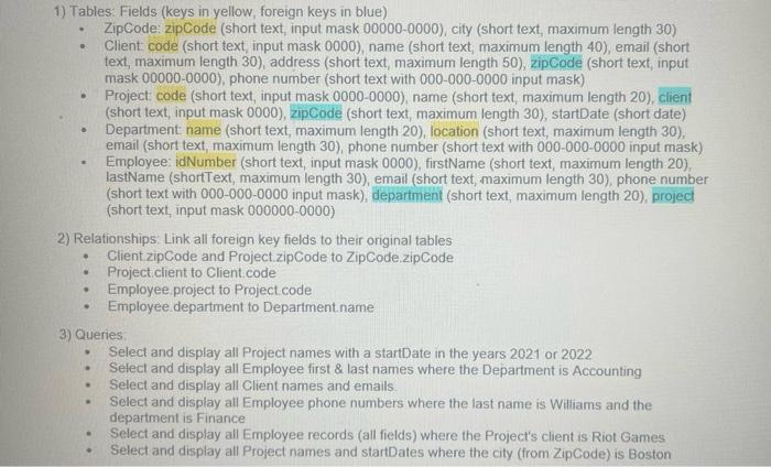 You must design a Microsoft Access database file for | Chegg.com