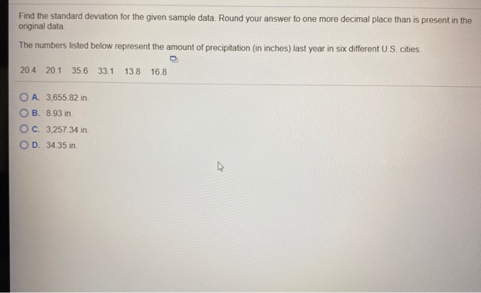 Solved Find the standard deviation for the given sample | Chegg.com