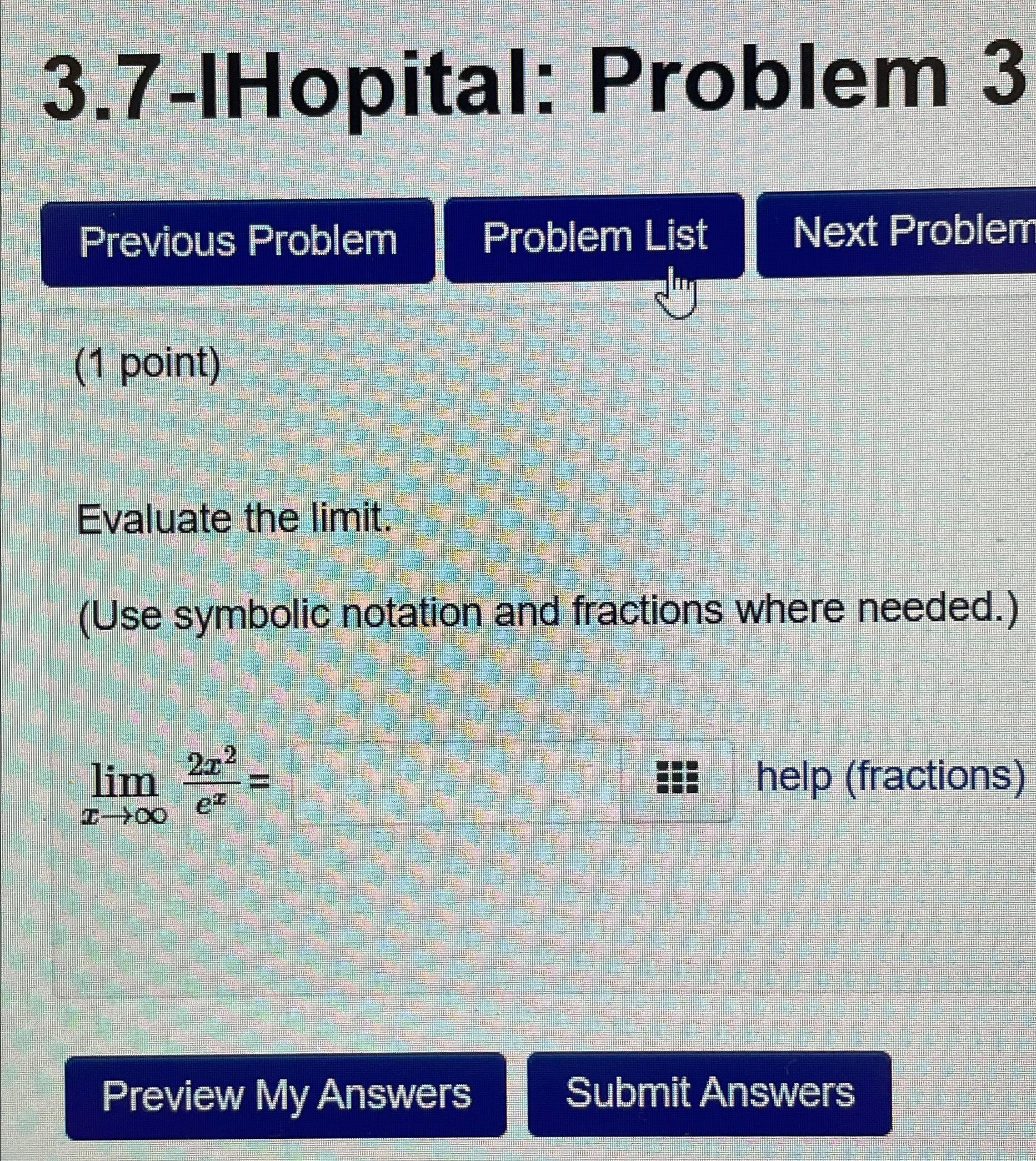 Solved 3.7-IHopital: Problem 3Previous ProblemProblem | Chegg.com
