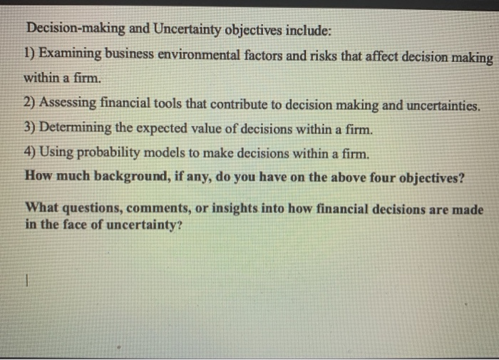 Solved Decision-making and Uncertainty objectives include: | Chegg.com