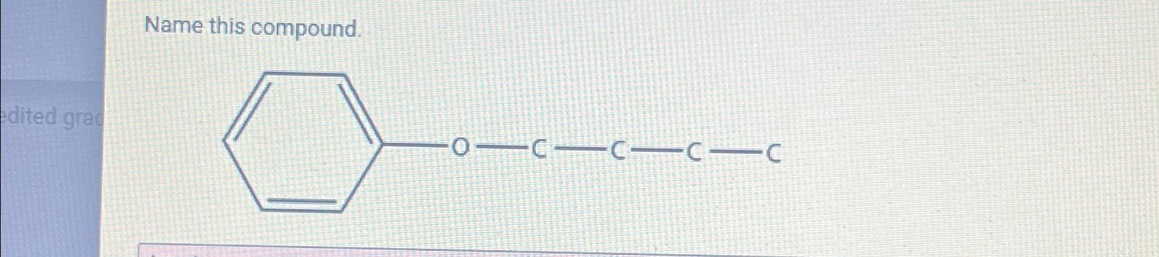 Solved Name this compound. | Chegg.com