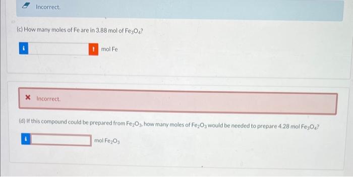 Solved (c) How many moles of Fe are in 3.88 mol of Fe3O4 ? | Chegg.com