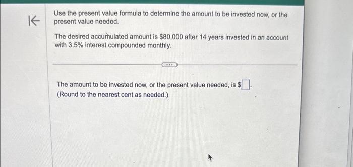 Solved Use the present value formula to determine the amount | Chegg.com