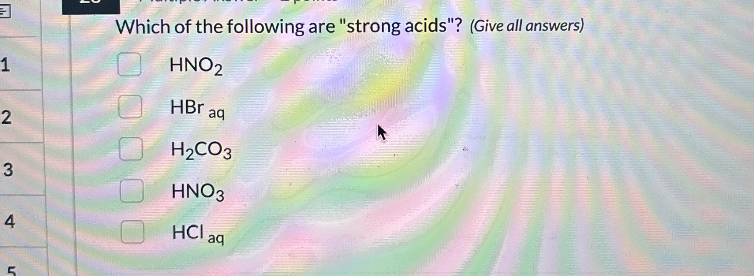 Solved Which of the following are "strong acids"? (Give all | Chegg.com